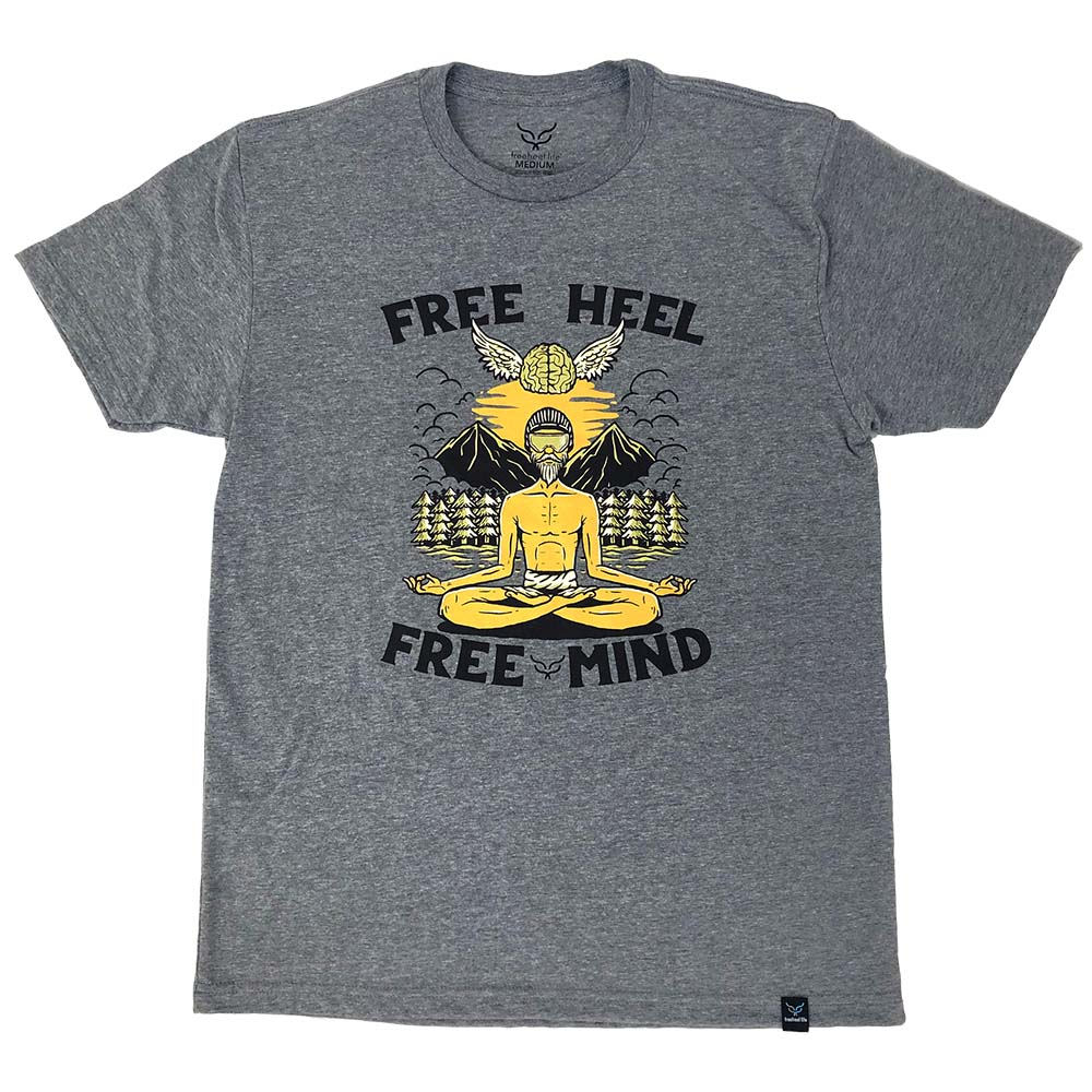 Freeheel Life Free Heel Free Mind - T-Shirt